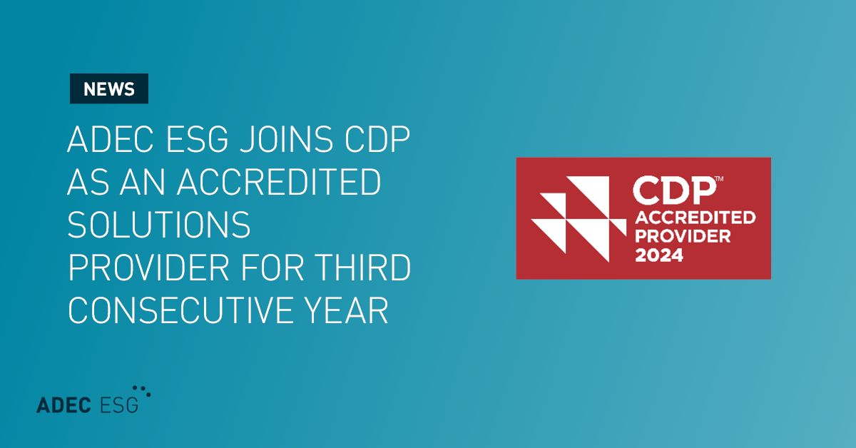 ADEC ESG Rejoins CDP as an Accredited Solutions Provider for Third Consecutive Year | ADEC ESG