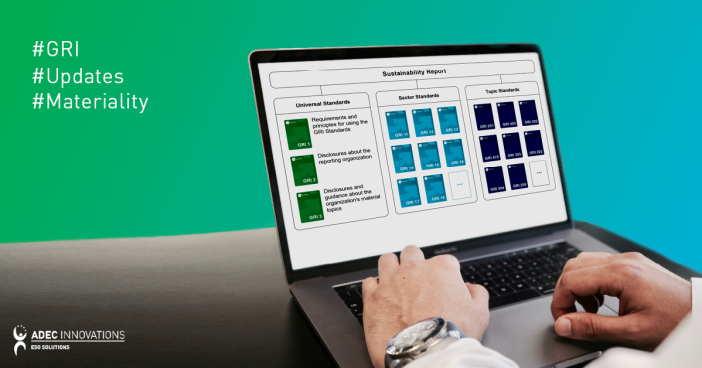 GRI Standards Revisions Part 3: Revising Materiality | ADEC ESG GRI Standards Revisions Part 3: Revising Materiality | ADEC ESG