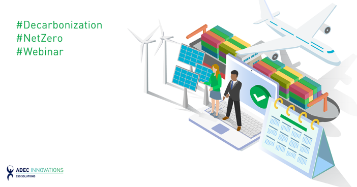 Streamlining Decarbonization (Webinar Recap) | ADEC ESG